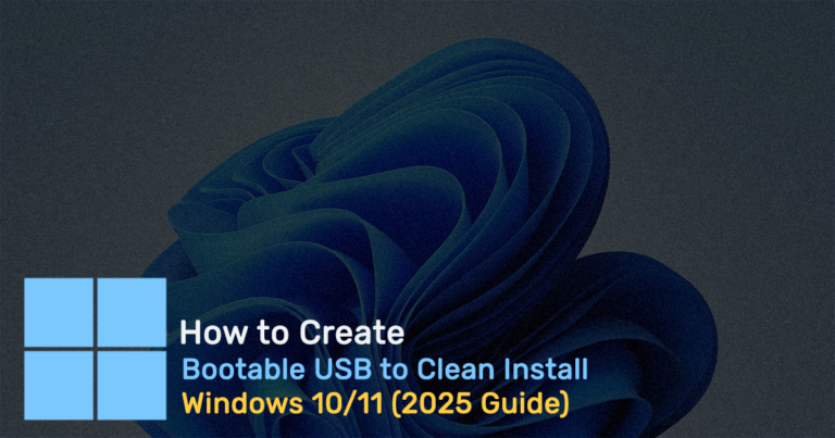 Create Windows 10/11 Bootable USB & Clean Install (2025)